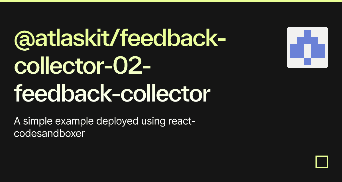 @atlaskit/feedback-collector-02-feedback-collector - Codesandbox