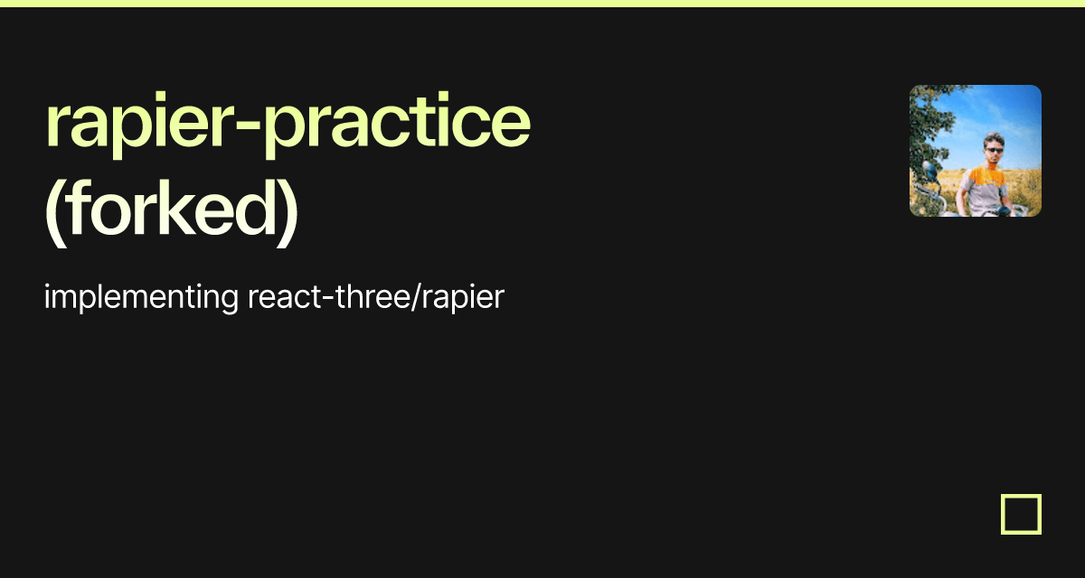 rapier-practice (forked) - Codesandbox