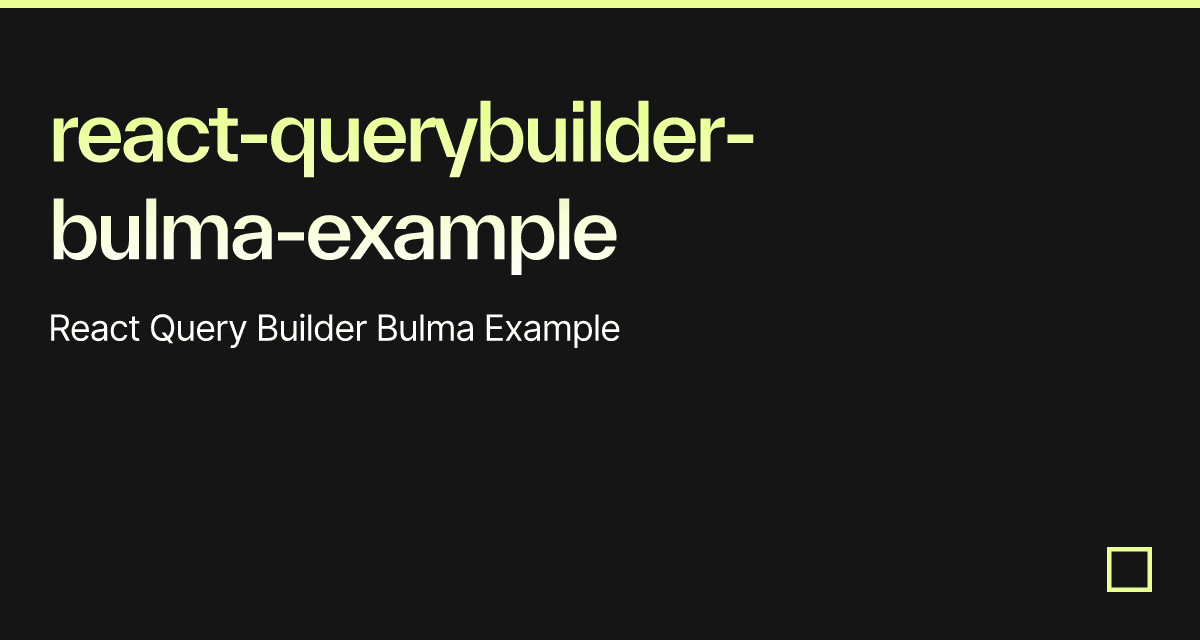 react-querybuilder-bulma-example - Codesandbox