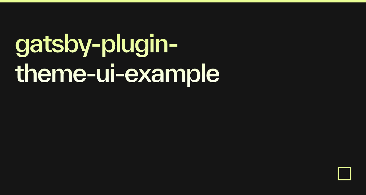 gatsby-plugin-theme-ui-example - Codesandbox