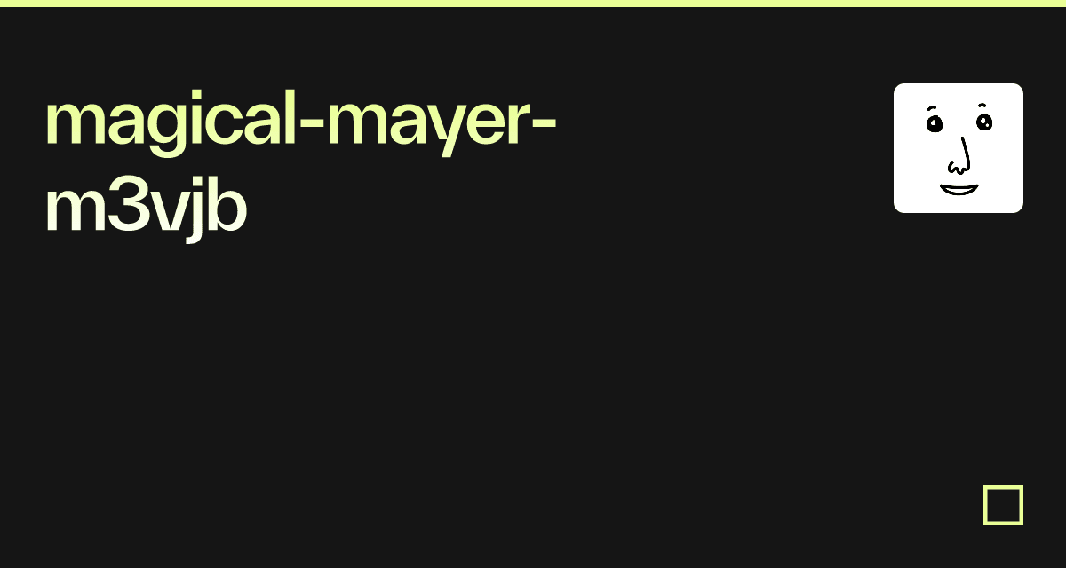 magical-mayer-m3vjb - Codesandbox