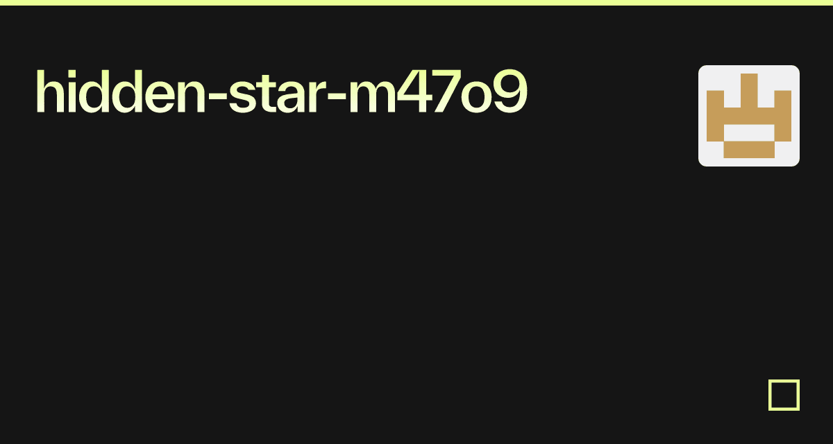 hidden-star-m47o9 - Codesandbox