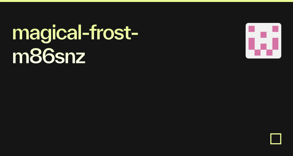magical-frost-m86snz - Codesandbox