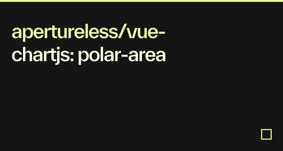 Aperturelessvue Chartjs Polar Area Codesandbox