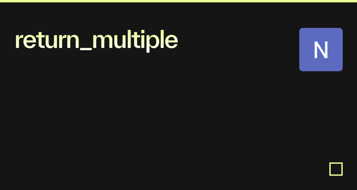 return_multiple - Codesandbox return_multiple - Codesandbox
