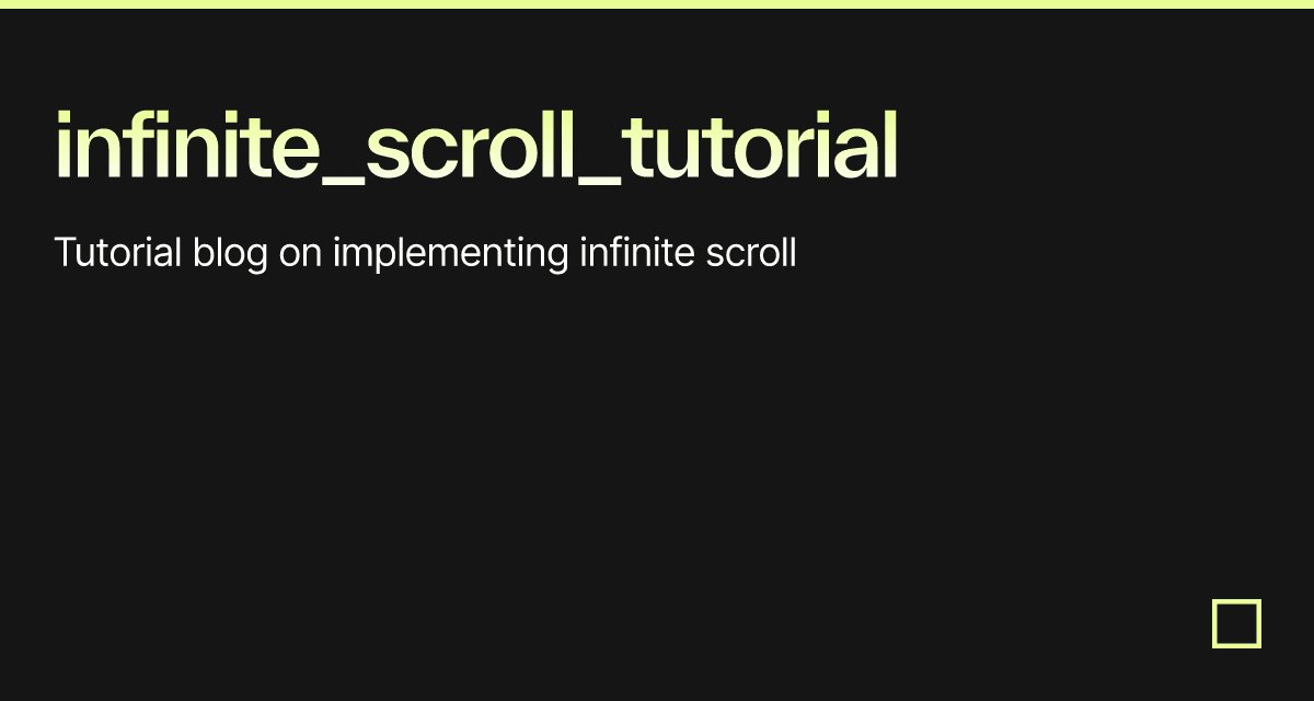 infinite_scroll_tutorial_blog - Codesandbox