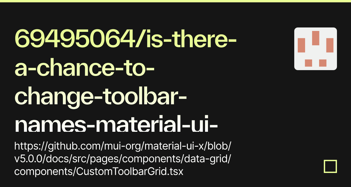 69495064/is-there-a-chance-to-change-toolbar-names-material-ui-datagrid - Codesandbox