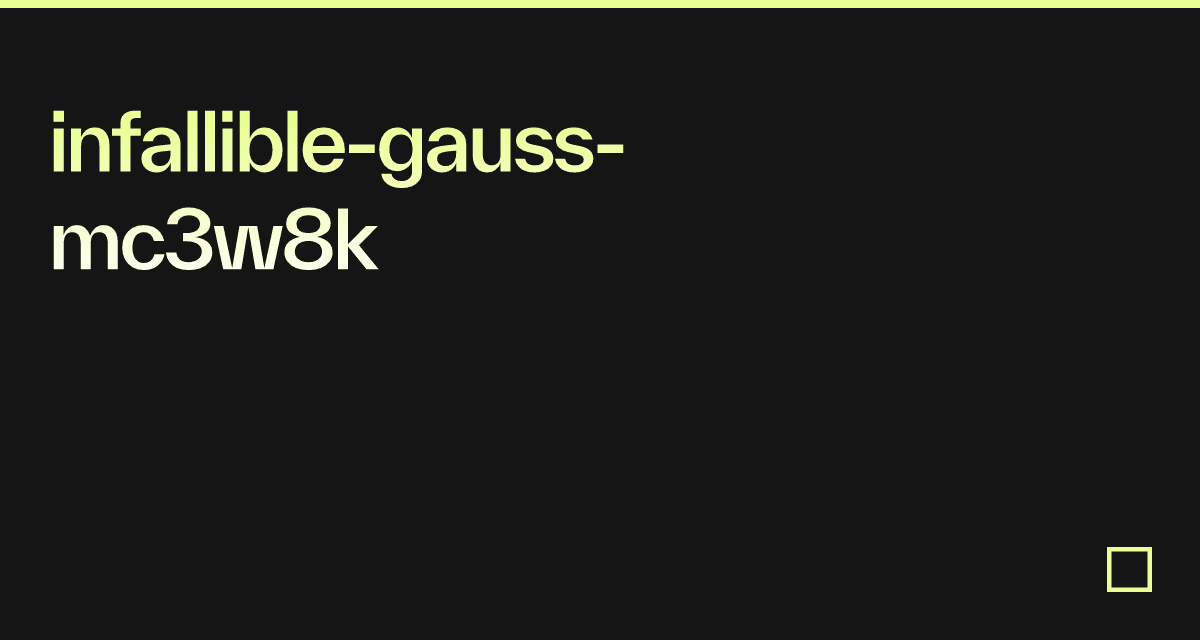 infallible-gauss-mc3w8k - Codesandbox