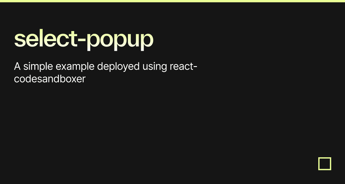 select-popup - Codesandbox