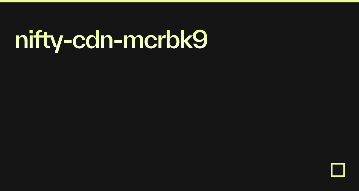 nifty-cdn-mcrbk9 - Codesandbox