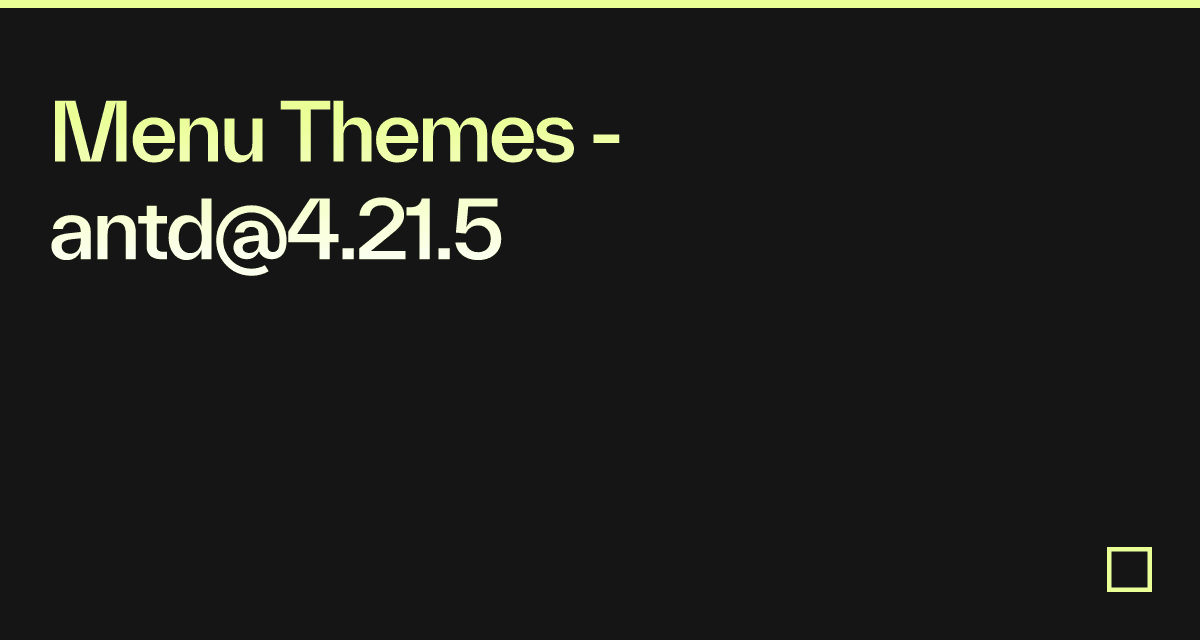 Menu Themes - antd@4.21.5 - Codesandbox
