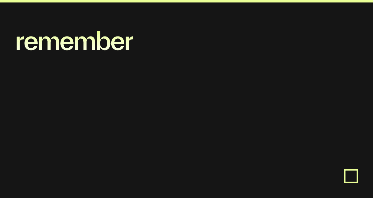 remember - Codesandbox