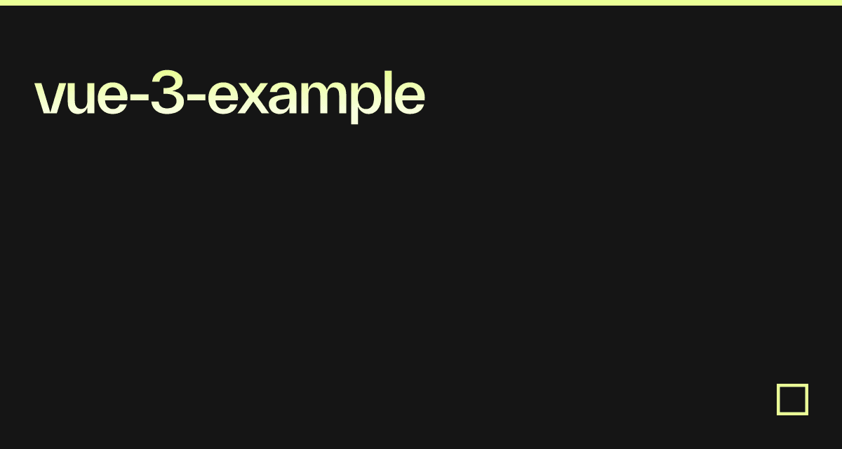 vue-3-example - Codesandbox
