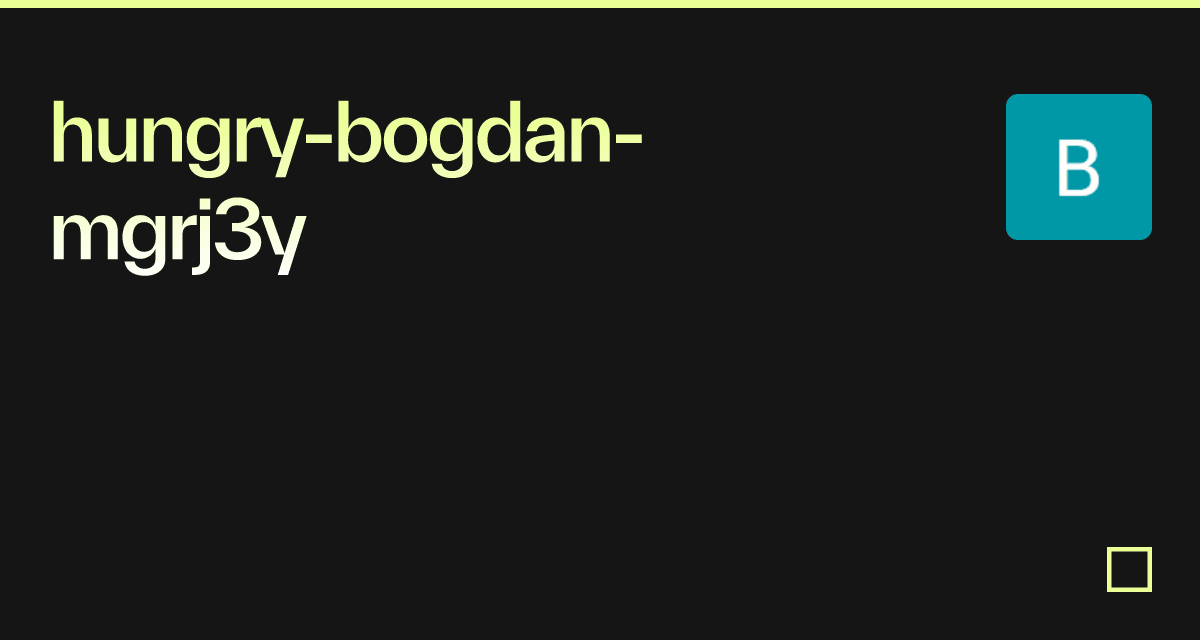 hungry-bogdan-mgrj3y - Codesandbox