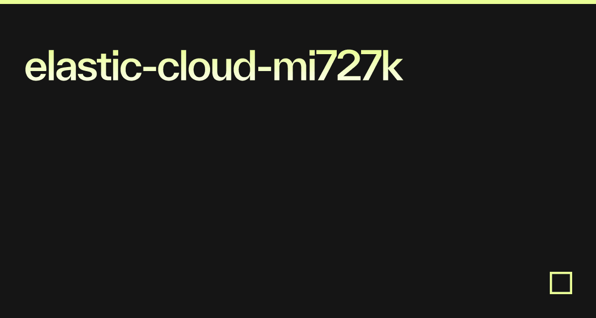 elastic-cloud-mi727k - Codesandbox