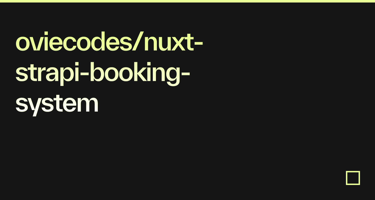 oviecodes/nuxt-strapi-booking-system - Codesandbox