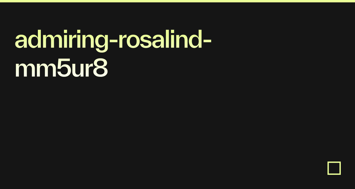 admiring-rosalind-mm5ur8 - Codesandbox