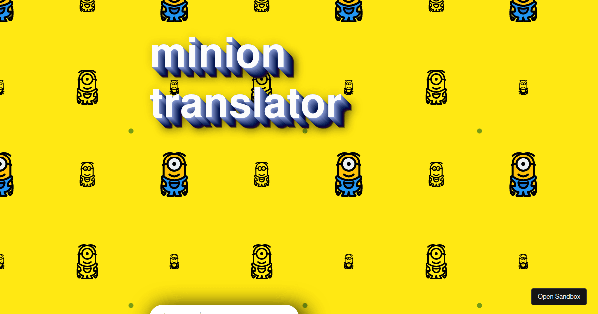 harshitsaxena586/minion-translator - Codesandbox
