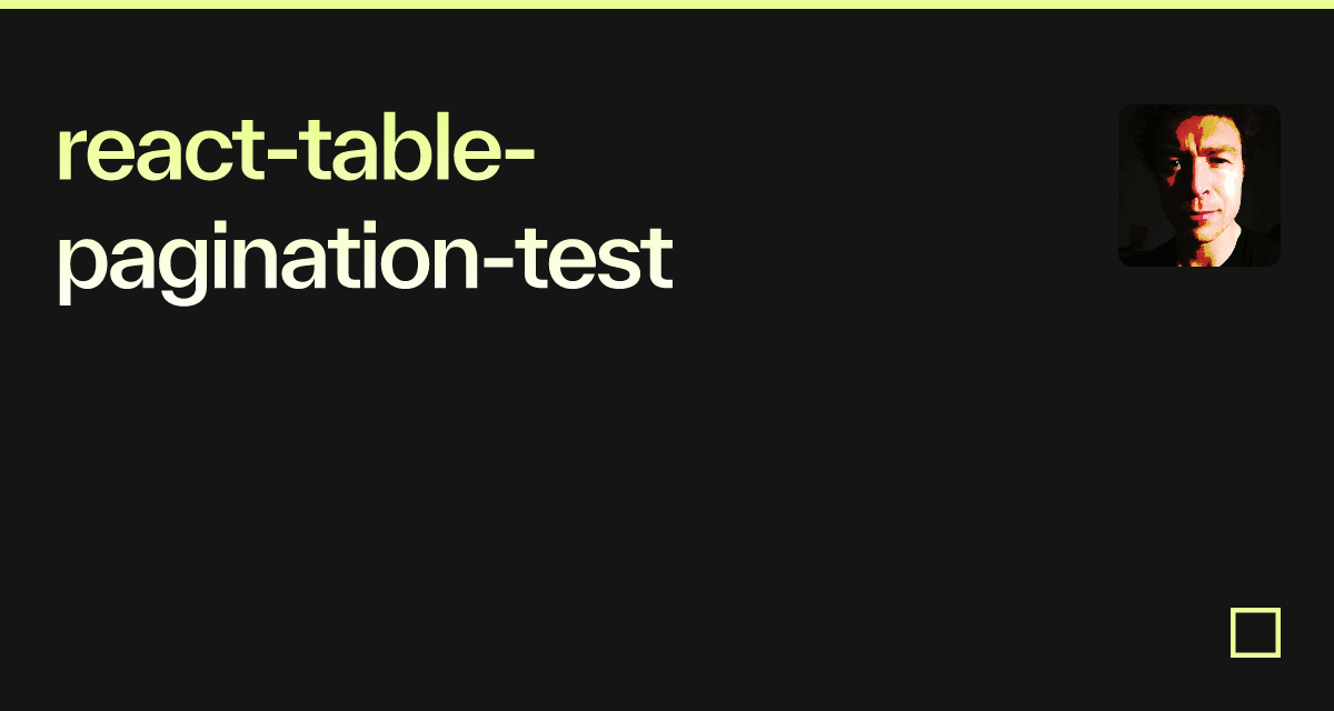 react-table-pagination-test - Codesandbox react-table-pagination-test - Codesandbox