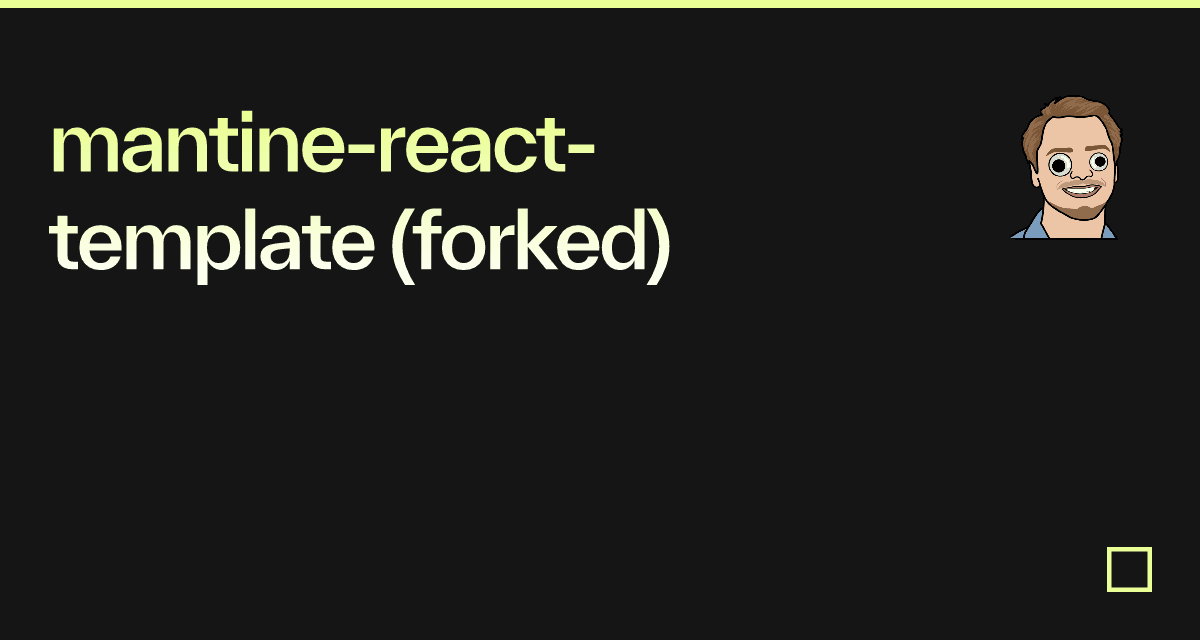 mantine-react-template (forked) - Codesandbox