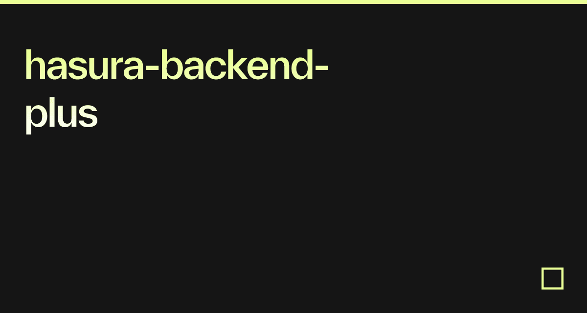 hasura-backend-plus - Codesandbox