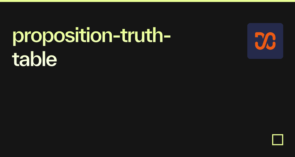 proposition-truth-table - Codesandbox
