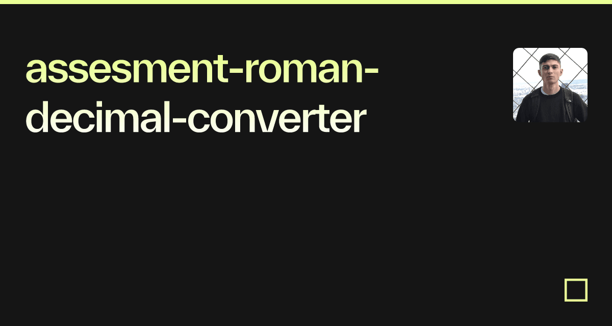 assesment-roman-decimal-converter - Codesandbox