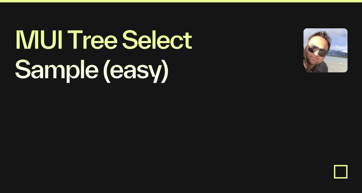 MUI Tree Select Sample (easy) - Codesandbox