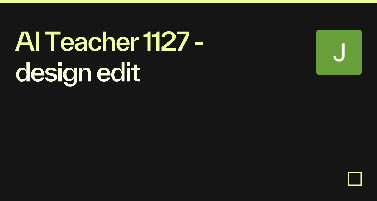 AI Teacher 1127 - design edit - Codesandbox