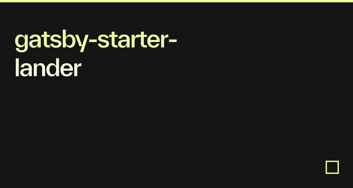 gatsby-starter-lander - Codesandbox