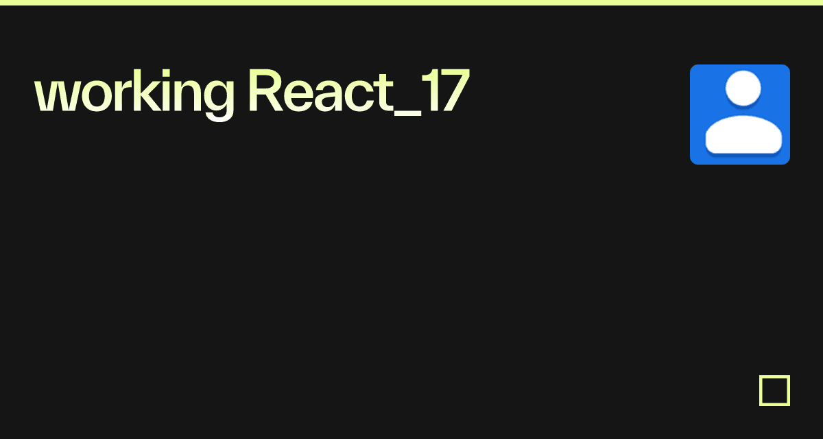 working React_17 - Codesandbox