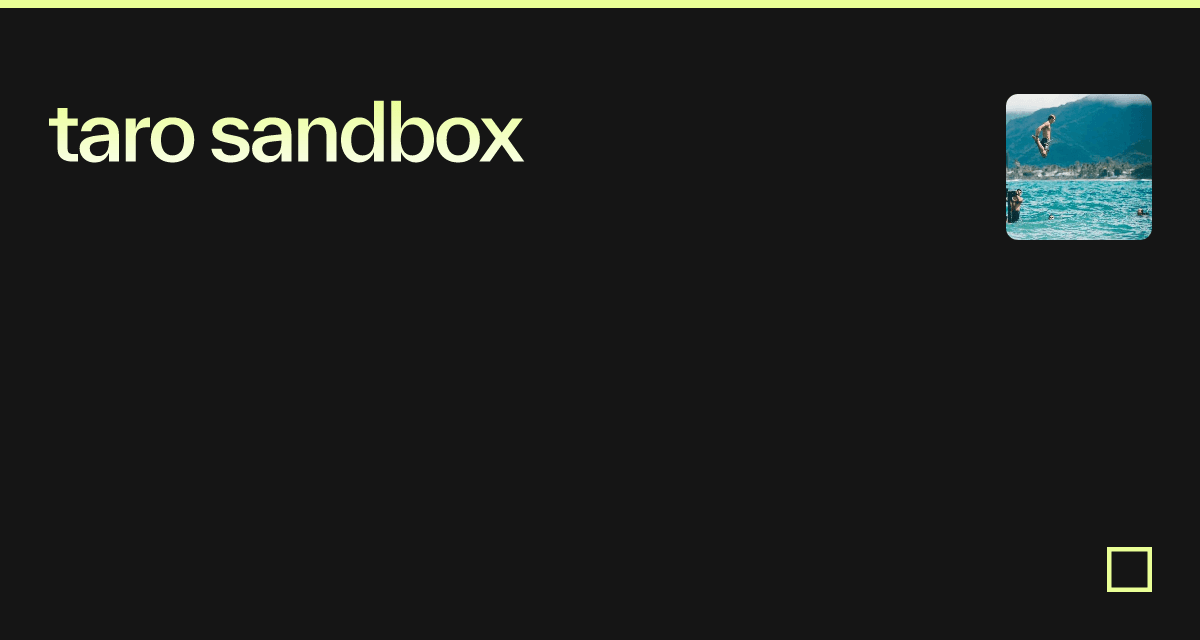 taro sandbox - Codesandbox
