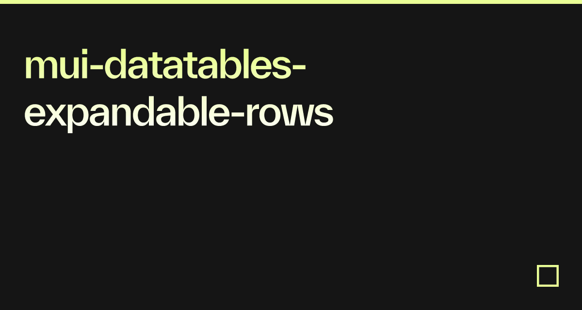 Mui Datatables Expandable Rows Codesandbox