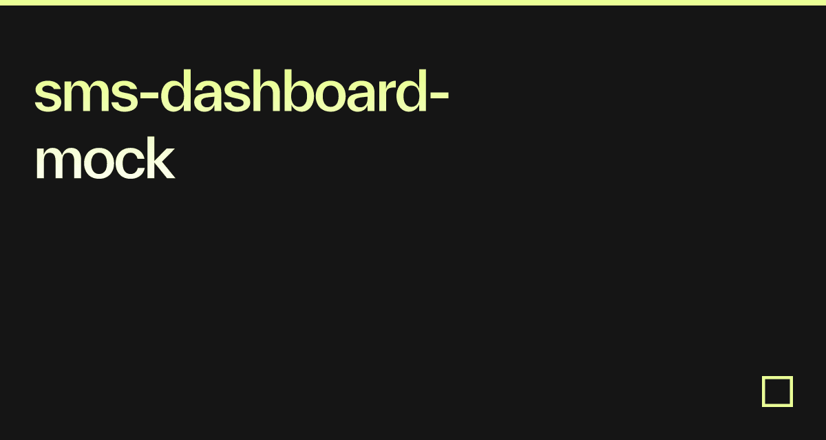 sms-dashboard-mock - Codesandbox