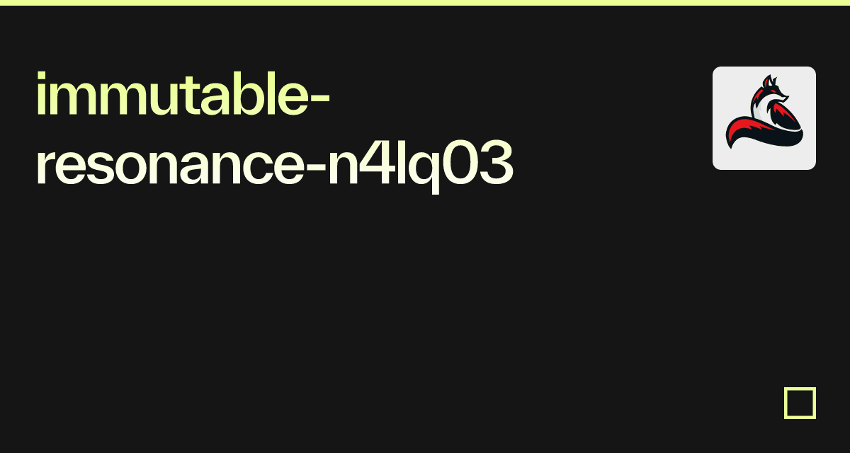 immutable-resonance-n4lq03 - Codesandbox