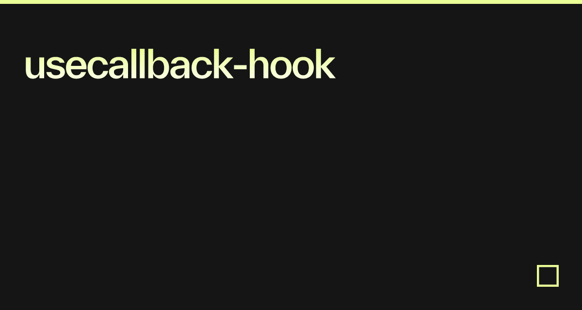 usecallback-hook - Codesandbox