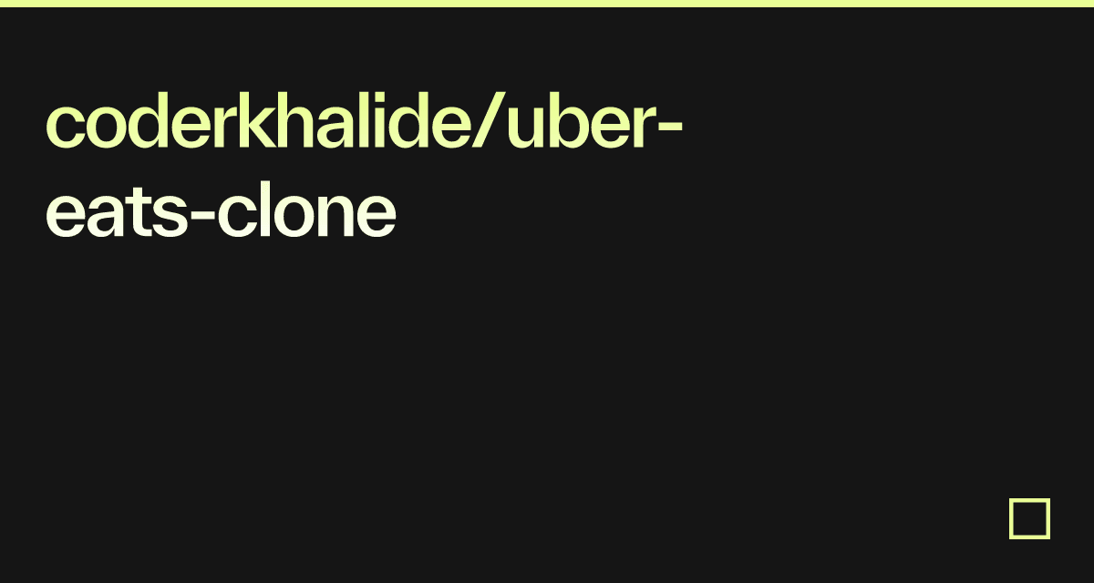 coderkhalide/uber-eats-clone - Codesandbox