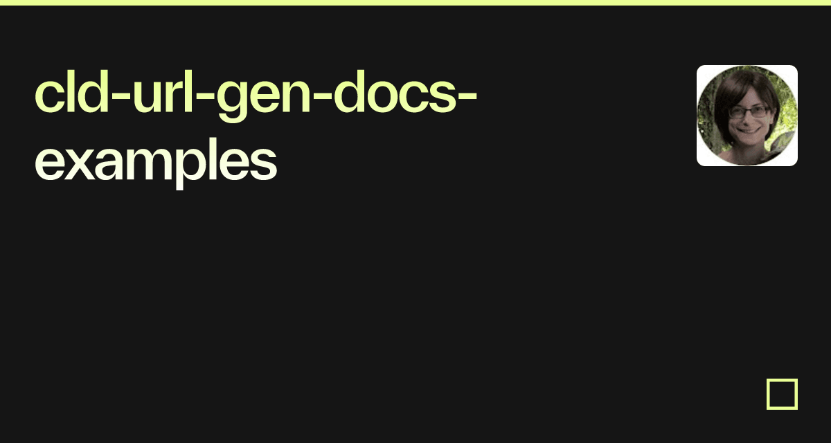 cld-url-gen-docs-examples - Codesandbox