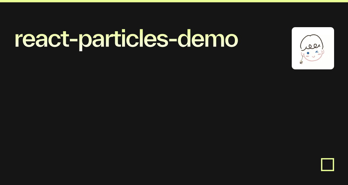 react-particles-demo - Codesandbox