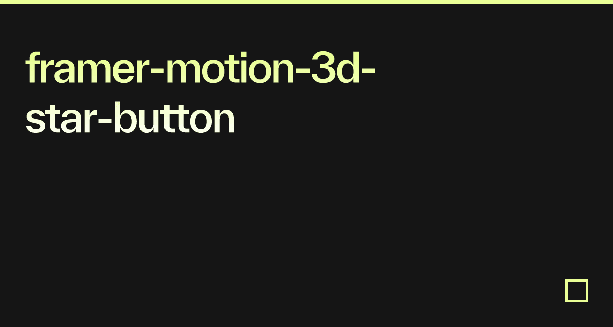 framer-motion-3d-star-button - Codesandbox