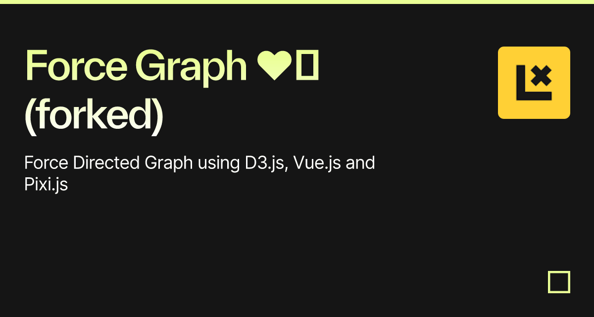 Force Graph ️ (forked) - Codesandbox