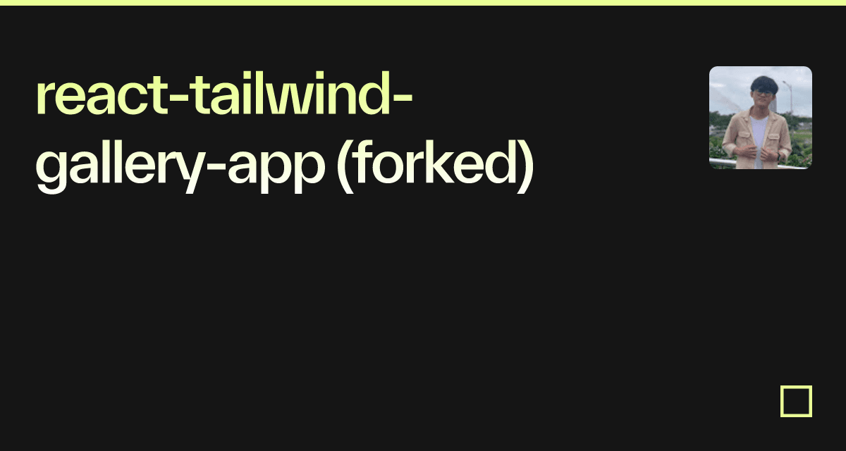 React Tailwind Gallery App Forked Codesandbox