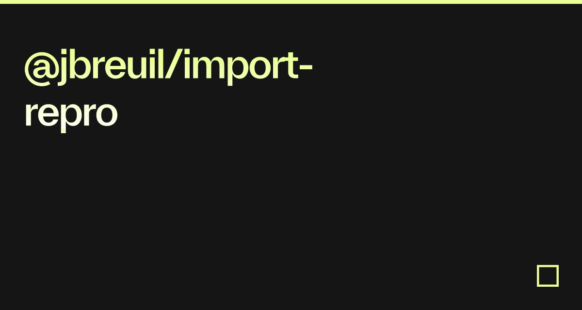 @jbreuil/import-repro - Codesandbox