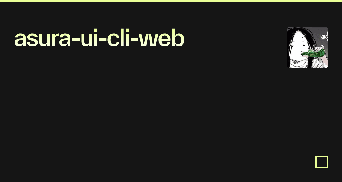 asura-ui-cli-web - Codesandbox asura-ui-cli-web - Codesandbox