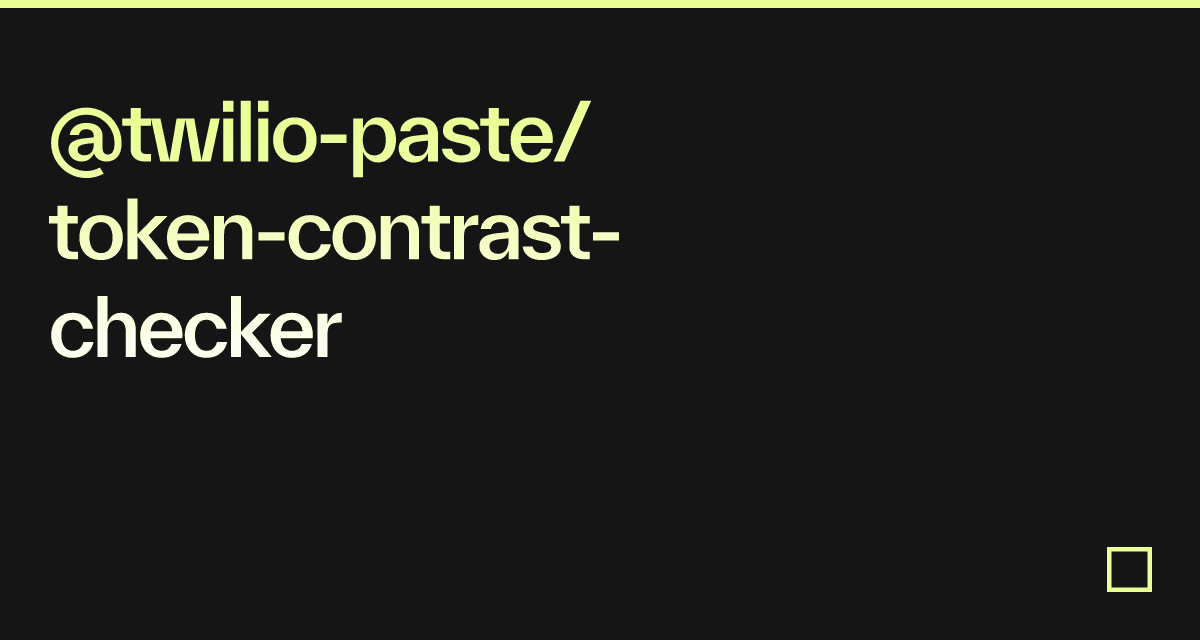 @twilio-paste/token-contrast-checker - Codesandbox
