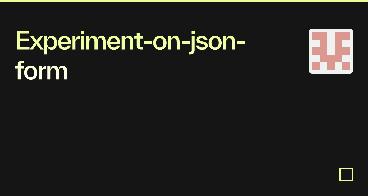 Experiment-on-json-form - Codesandbox