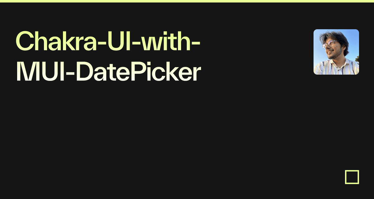 Chakra Ui With Mui Datepicker Codesandbox