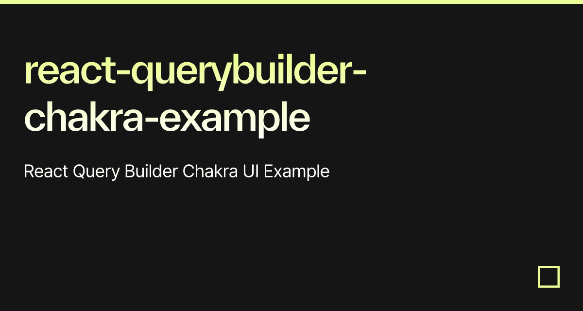 react-querybuilder-chakra-example - Codesandbox