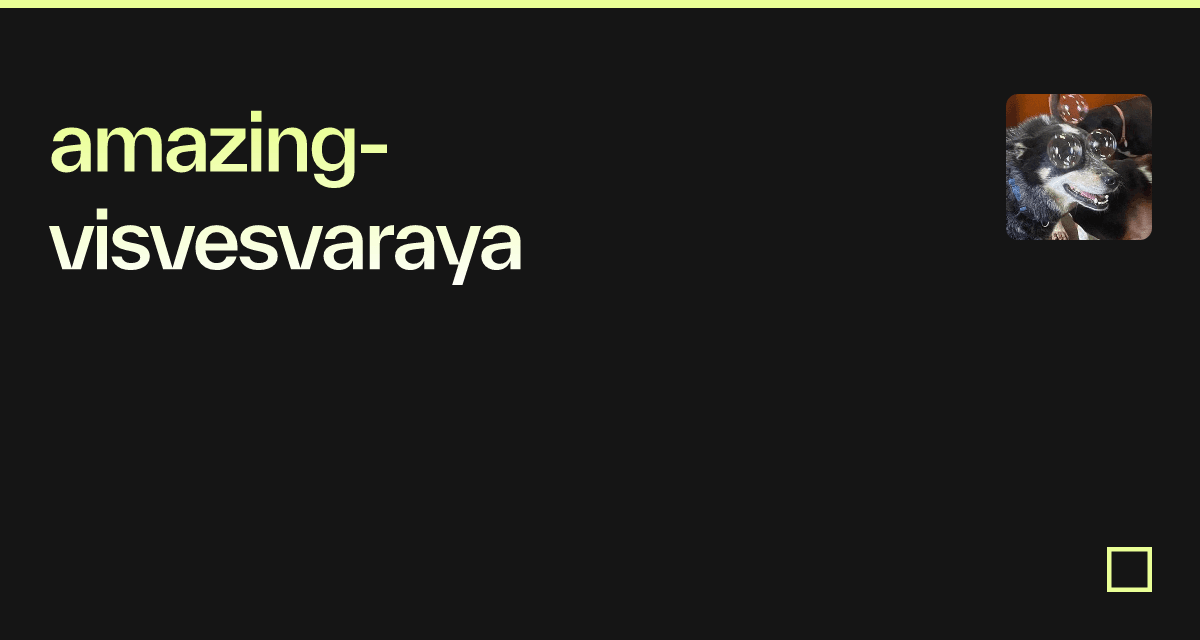 amazing-visvesvaraya - Codesandbox