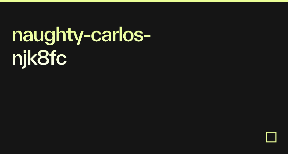 naughty-carlos-njk8fc - Codesandbox